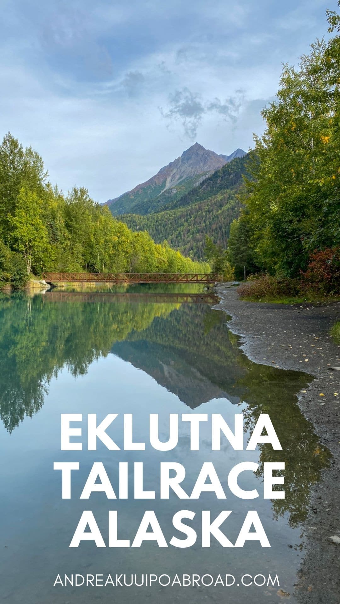 5 Surprising Reasons To Visit Eklutna Tailrace in Alaska - Andrea ...