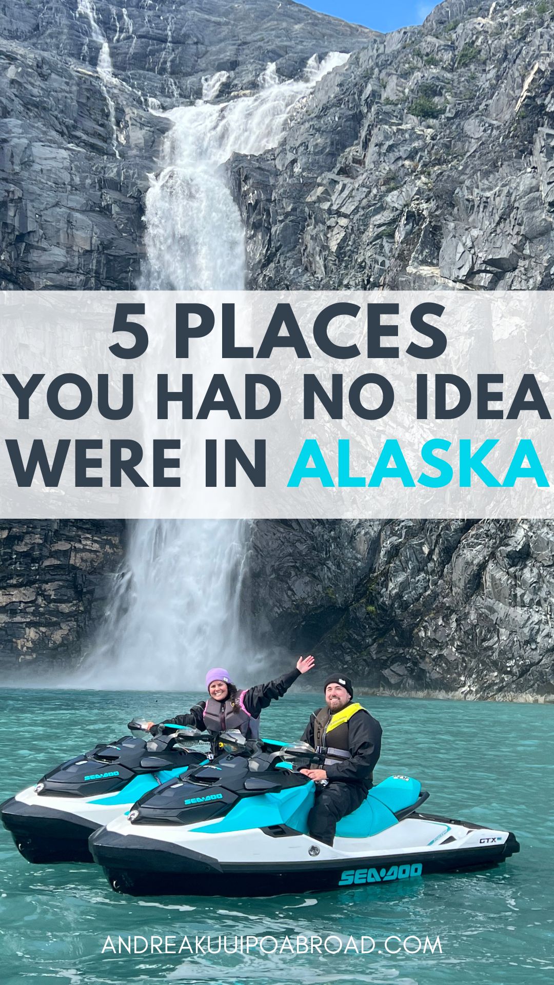 5 Places You Had No Idea Were in Alaska - Andrea Kuuipo Abroad